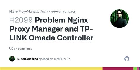 Problem Nginx Proxy Manager And Tp Link Omada Controller · Issue 2099 · Nginxproxymanagernginx