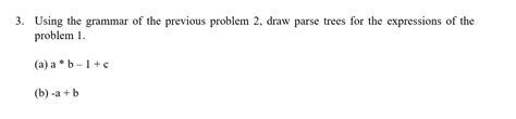 Solved 3 Using The Grammar Of The Previous Problem 2 Draw