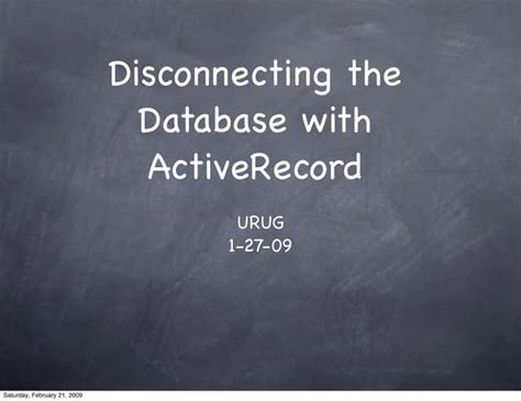 Disconnecting The Database With Activerecord Ppt