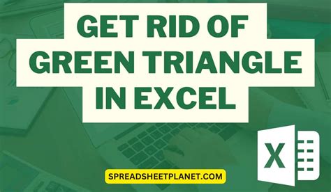 How To Get Rid Of Green Triangles In Excel Easy Ways
