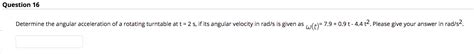 Solved Question Determine The Angular Acceleration Of A Chegg
