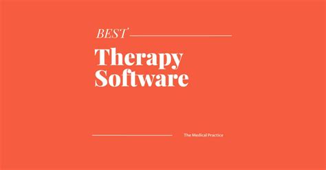 Therapy Transformed The 23 Best Therapy Software Of 2024 The Medical