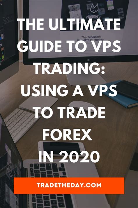 The Ultimate Guide To Vps Trading