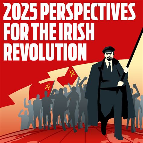2025 Perspectives For The Irish Revolution Revolutionary Communists