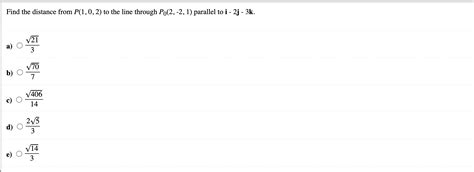 solved find the distance from p 1 0 2 to the line through