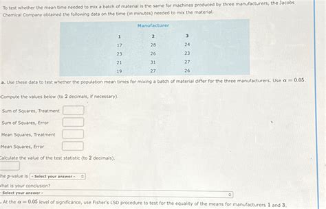 solved to test whether the mean time needed to mix a batch