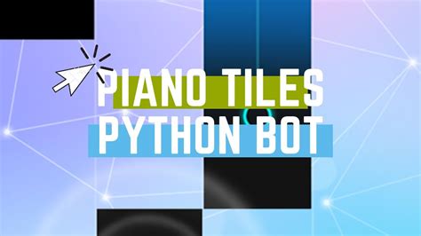 Quick Piano Tiles Bot In Python Tutorial Youtube