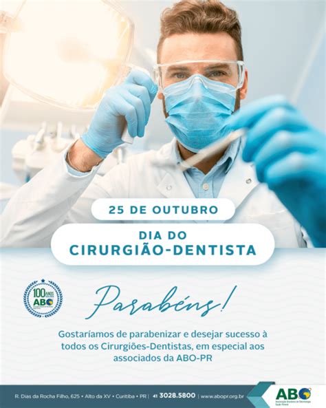 25 De Outubro Dia Do Cirurgião Dentista 2019 Abo Pr