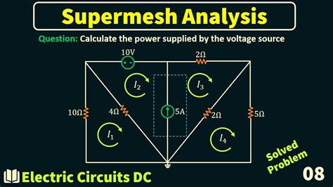 Electric Circuit Dc Supermesh Analysis Solved Problem 8 Youtube