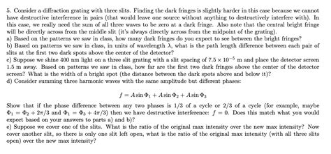Solved 5 Consider A Diffraction Grating With Three Slits Solved 5 Consider A Diffraction Grating With Three Slits
