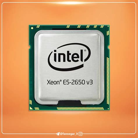 پردازنده سرور E5-2650-V3 - انفورماتیک فن نگار نوین پاسارگاد