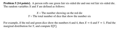 solved problem 5 [14 points] a person rolls one green fair