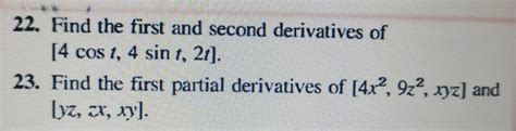 Solved Find The First And Second Derivatives Of Chegg