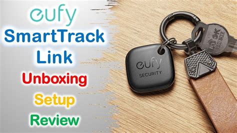 Eufy Smarttrack Link Unboxing Setup Review Youtube