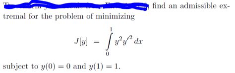 Solved Find An Admissible Extremal For The Problem Of
