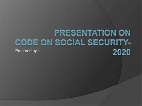 Social Security Code 2020 Pptx