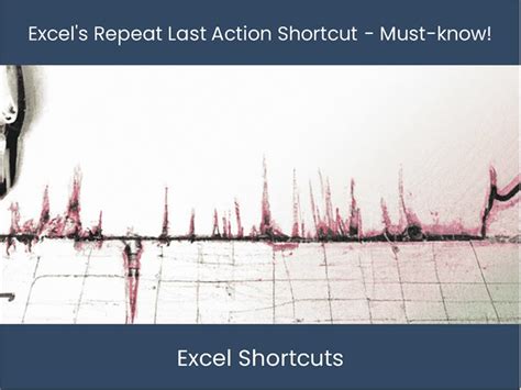repeat last action shortcut for excel boost efficiency excel