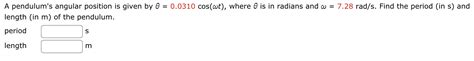 Solved A Pendulums Angular Position Is Given By