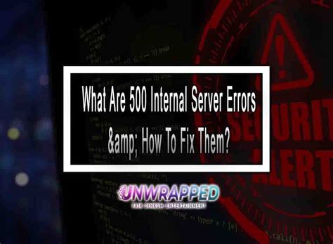What Are Internal Server Errors How To Fix Them