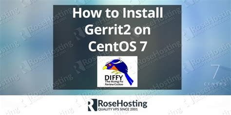 How To Install Gerrit2 On Centos 7 Rosehosting