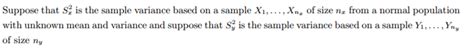 Solved Suppose That Sx Is The Sample Variance Based On A Chegg Com