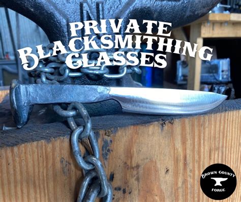 Private Blacksmithing Classes Brown County Forge Brown County Forge