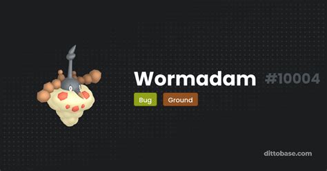 Wormadam Dittobase