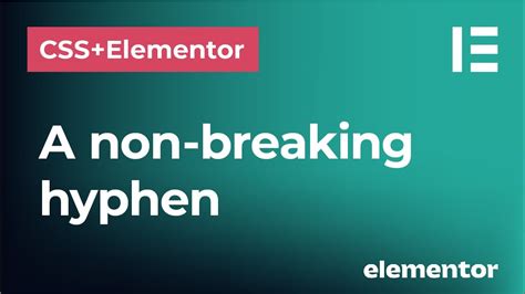 Create A Non Breaking Hyphen In Css And Elementor Prevent Line Break After A Hyphen Youtube