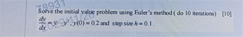 solved solve the initial value problem using euler s method