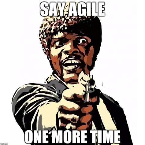 Scrum Memes And S Imgflip