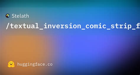 Stelath Textual Inversion Comic Strip Fp16 At Main