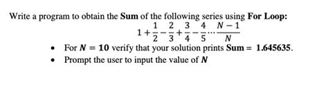 Solved Write A Program To Obtain The Sum Of The Following Chegg Com