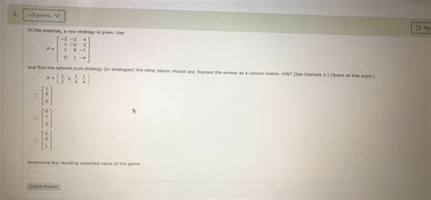 solved 5 points in the exercise a row strategy is given