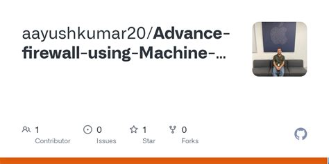 Github Aayushkumar20advance Firewall Using Machine Learning Technique