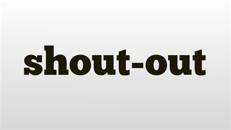 shout-out meaning and pronunciation - YouTube