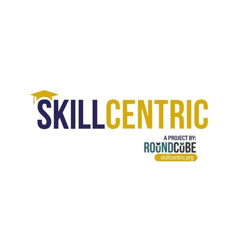 Skill Centric