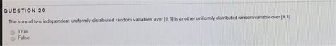 Solved The Sum Of Two Independent Uniformly Distributed