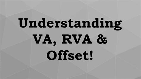 Understanding Concepts Of Va Rva And Offset Tech Zealots