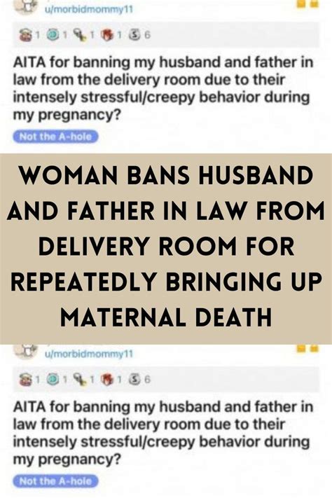 Woman Bans Husband And Father In Law From Delivery Room For Repeatedly Bringing Up Maternal