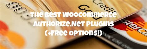 The Best WooCommerce Authorize Net Plugins Free Options Hard Working Nerd