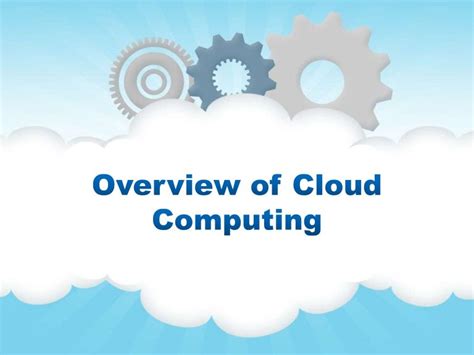 overview of cloud computing