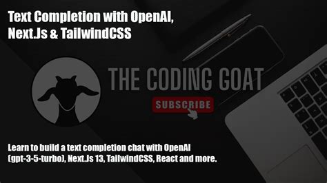 🐐 Openai Tutorial Learn Text Completion With Openai Chatgpt Nextjs