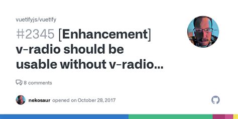 Enhancement V Radio Should Be Usable Without V Radio Group · Issue 2345 · Vuetifyjsvuetify
