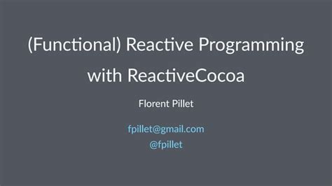 Introduction To Reactive Programming And Reactivecocoa Ppt