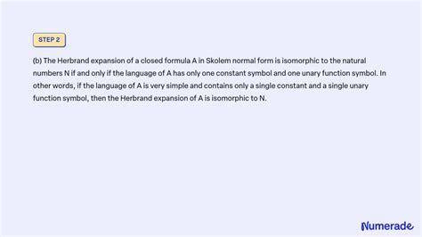 Solved A Under Which Conditions Is The Herbrand Expansion Of A Closed Formula A In Skolem