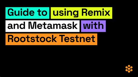 Remix And Metamask Integration On Rootstock Testnet Developer Guide Rootstock Rsk