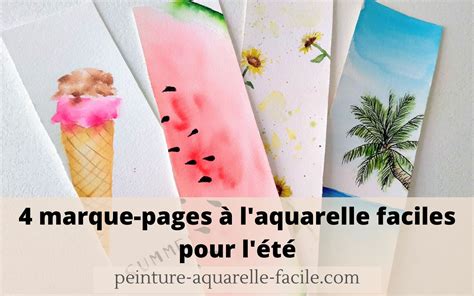 4 Marque Pages à Laquarelle Faciles Pour Lété