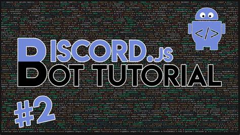 Discordjs Bot Tutorial 2 Serverinfo And Botinfo Commands V11 Youtube