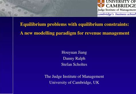 Ppt Equilibrium Problems With Equilibrium Constraints A New Modelling Paradigm For Revenue