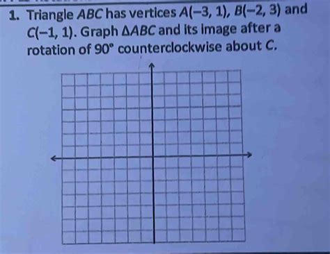 1 Triangle Abc Has Vertices A 31 B 23 And C 11 Graph Abc